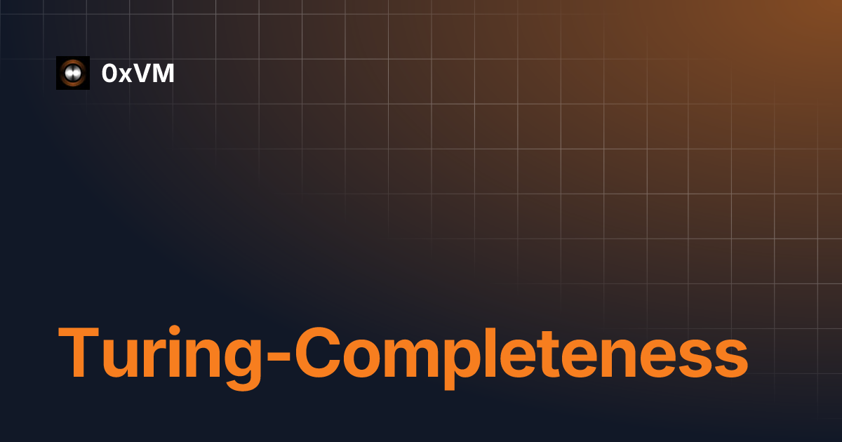 Turing-Completeness | 0xVM